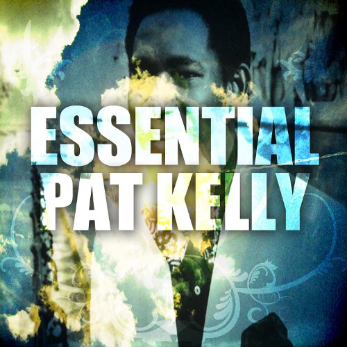 Amazon.com: Essential Pat Kelly : Pat Kelly: Digital Music