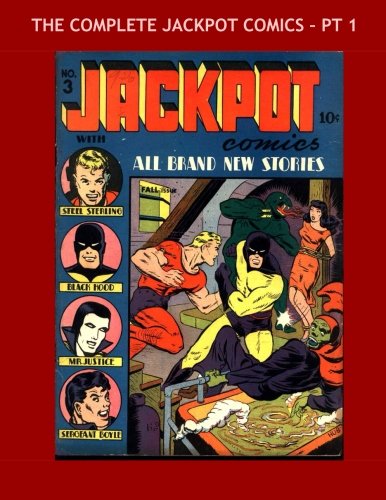 The Complete Jackpot Comics - Pt 1: The 9-Issue Golden Age Comic Series ...