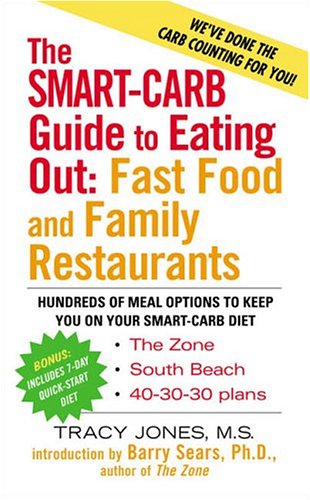 The Smart-Carb Guide To Eating Out: Fast-Food & Family Restaurants ...