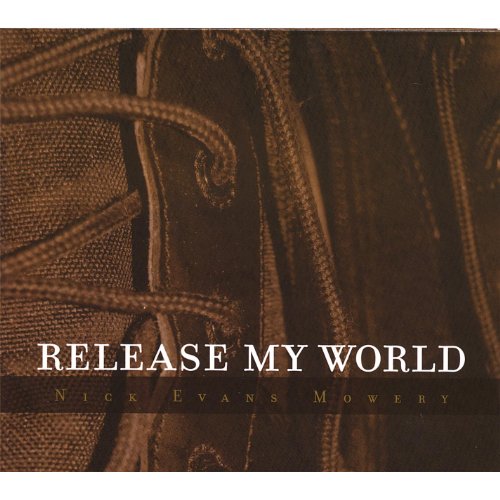 Release My World by Nick Evans Mowery on Amazon Music - Amazon.co.uk