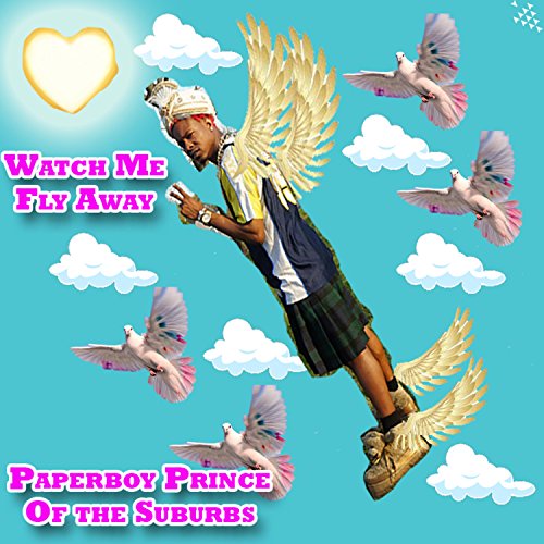 Play Watch Me Fly Away by Paperboy Prince of the Suburbs on Amazon Music
