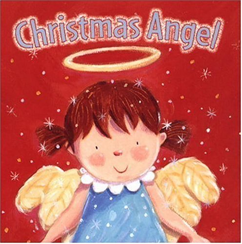 Christmas Angel: Dollin, Laura, Beardshaw, Rosalind: 9780763621421 ...