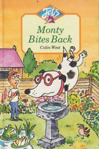Monty bites back (Jets): Colin West: 9780713633009: Amazon.com: Books