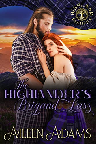 The Highlander’s Brigand Lass (Highland Destinies Book 2) - Kindle ...