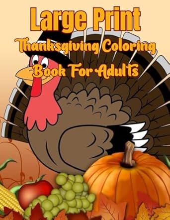 Amazon.com: Large Print Thanksgiving Coloring Book For Adults ...