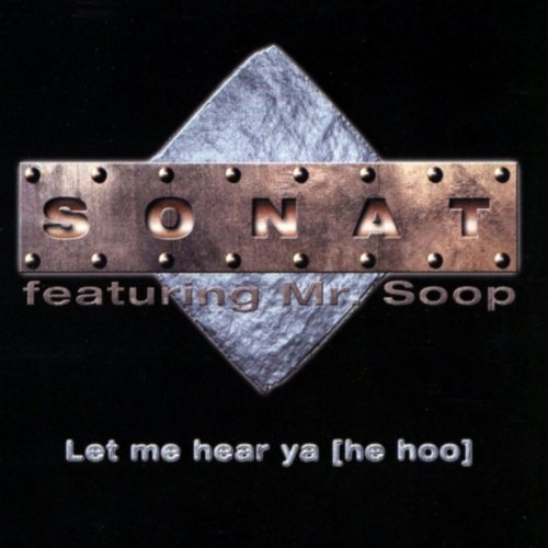 Let Me Hear Ya (He Hoo) [12" VINYL] : Sonat Feat.Mr.Soop: Amazon.co.uk ...