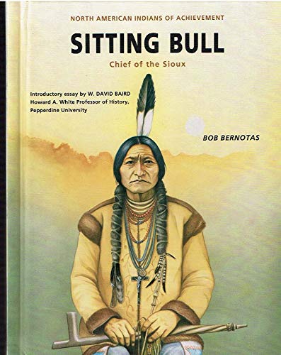 Sitting Bull: Chief of the Sioux (North American Indians of Achievement ...