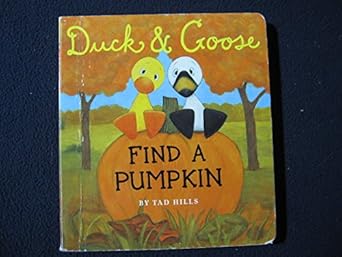 Amazon.com: Duck & Goose Find a Pumpkin: 9780375858130: Tad Hills,Tad ...