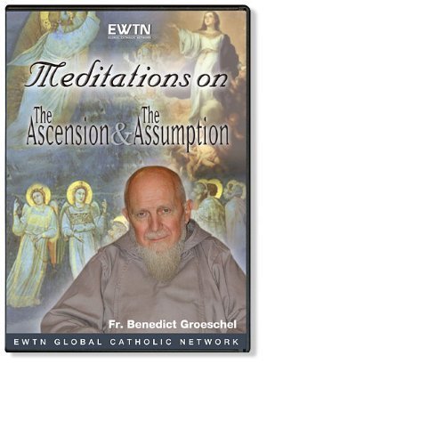 Amazon.com: MEDITATIONS ON THE ASCENSION & ASSUMPTION:W/FR. BENEDICT ...