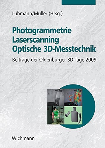 Photogrammetrie - Laserscanning - Optische 3D-Messtechnik: Beiträge der ...