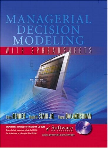 Managerial Decision Modeling with Spreadsheets and Student CD-ROM: Nagraj Render, Barry; Stair ...