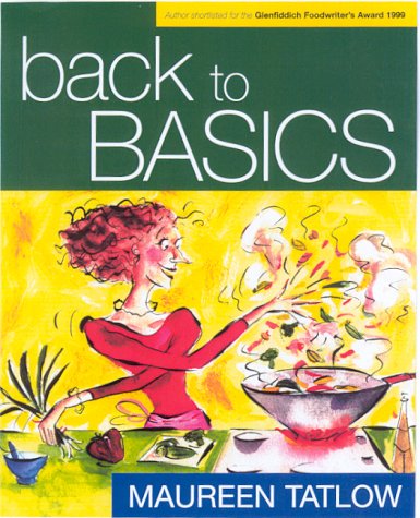 The Back to Basics Cookbook: Tatlow, Maureen, Byrne, Eva: 9780717129331 ...