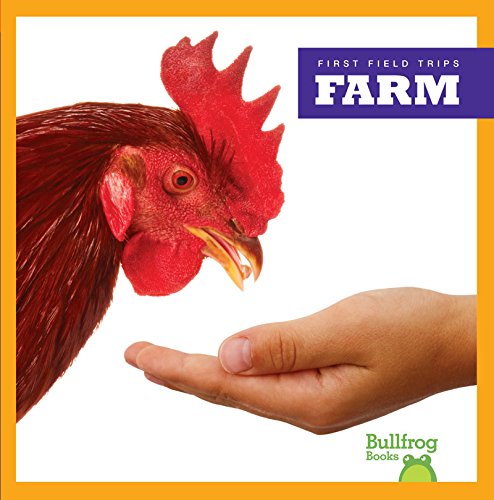 Farm (Bullfrog Books: First Field Trips): Rebecca Pettiford ...