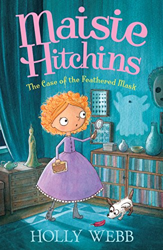 The Case of the Feathered Mask (The Mysteries of Maisie Hitchins Book 4 ...