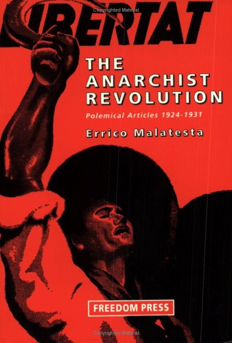 Amazon | The Anarchist Revolution: Polemical Articles 1924-1931 ...