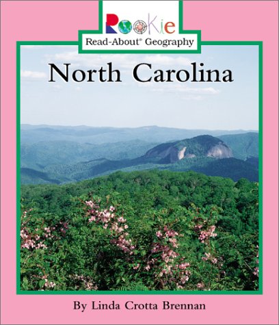 North Carolina (Rookie Read-About Geography): Brennan, Linda Crotta ...