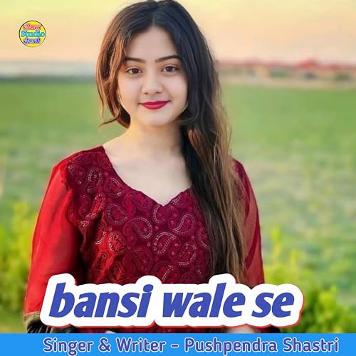 Play bansi wale se by Pushpendra Shastri on Amazon Music Unlimited