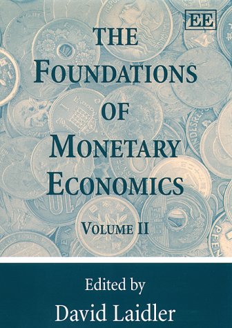The Foundations of Monetary Economics (Elgar Mini Series): Laidler ...