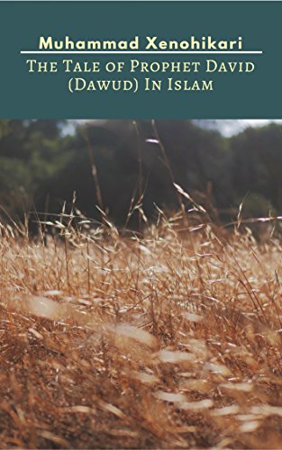 The Tale of Prophet David (Dawud) In Islam - Kindle edition by Muhammad ...