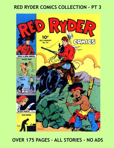 Red Ryder Comics Collection - Pt 3: Exciting Golden Age Western and ...