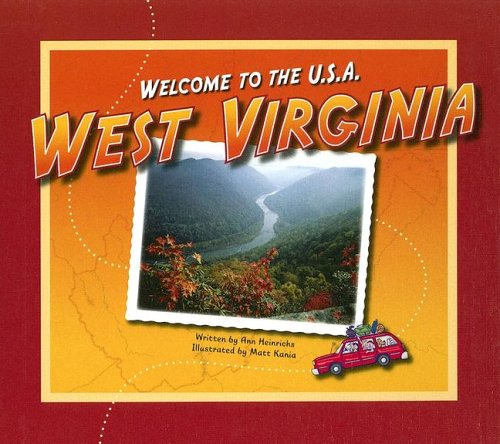 West Virginia (Welcome to the U.S.A.) : Heinrichs, Ann, Kania, Matt ...