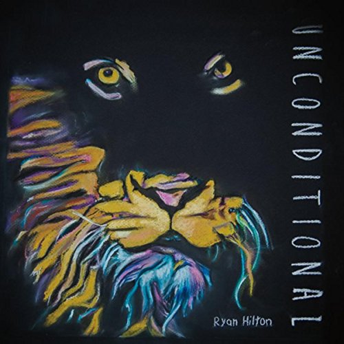 Play Unconditional - EP by Ryan Hilton on Amazon Music