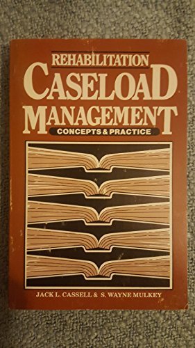 Rehabilitation Caseload Management: Concepts and Practice ...