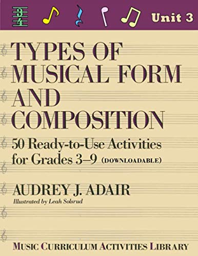 Types of Musical Form And Composition: 50 Ready-to-Use Activities for ...