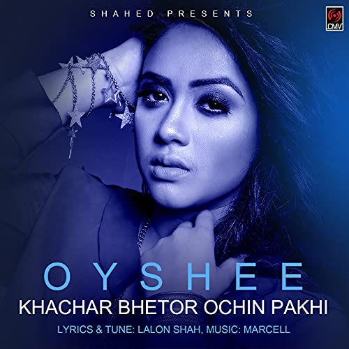 Écouter Khachar Bhitor Ochin Pakhi par Oyshee sur Amazon Music Unlimited