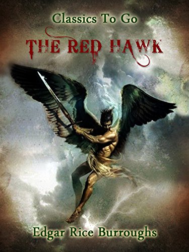 Amazon.com: The Red Hawk (Classics To Go) eBook : Burroughs, Edgar Rice ...