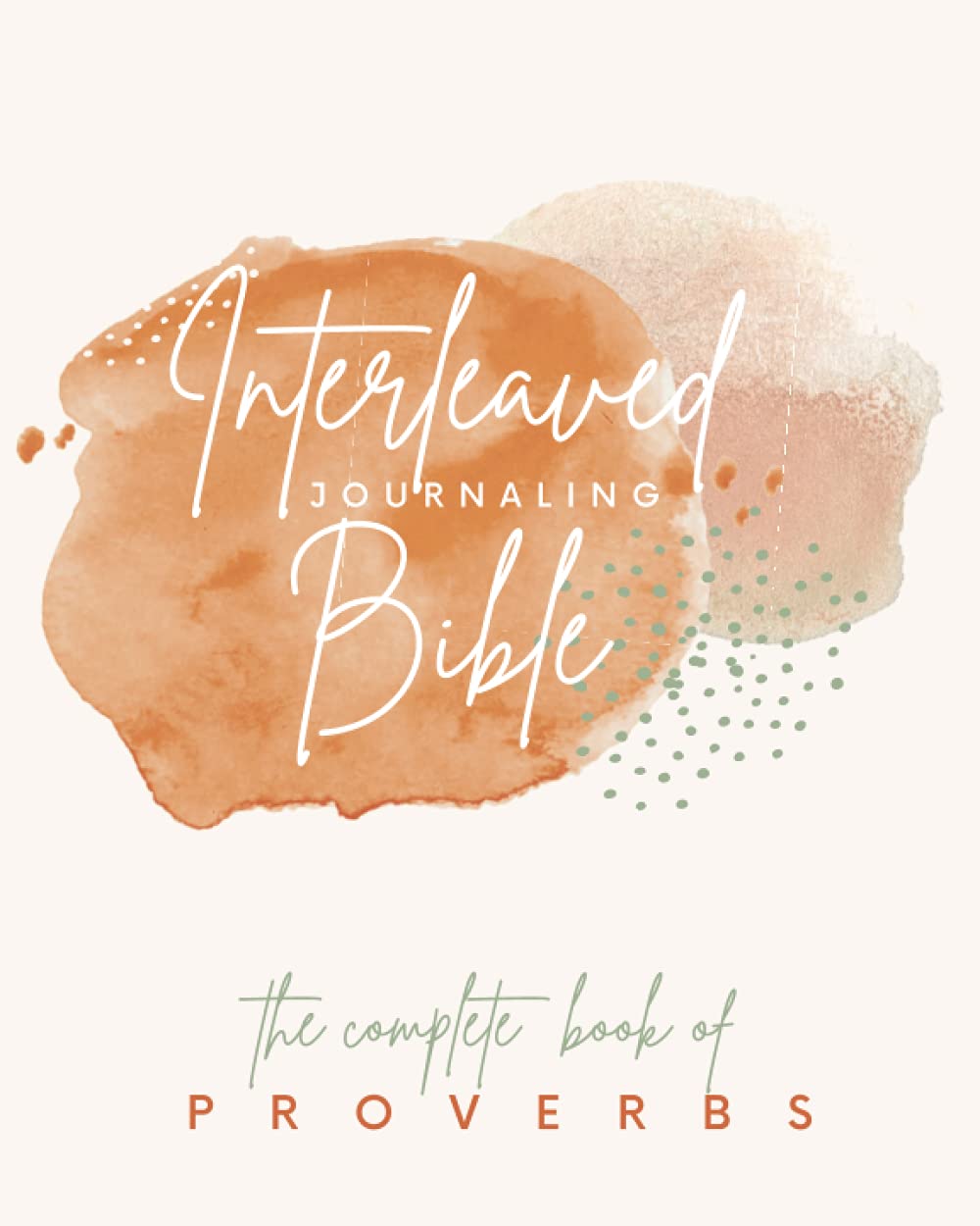 Interleaved Journaling Bible: The Complete Book of Proverbs: Drake ...