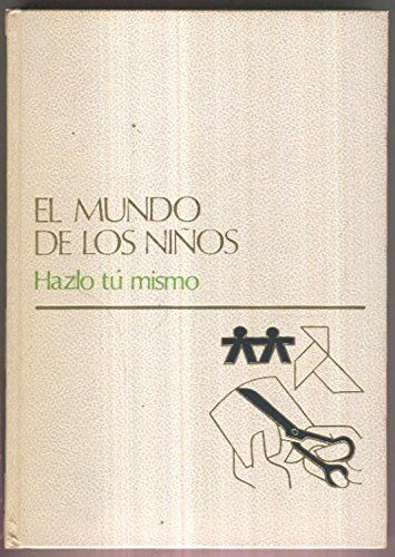 El mundo de los niños volumen 11: Hazlo tu mismo : Amazon.com.mx: Libros