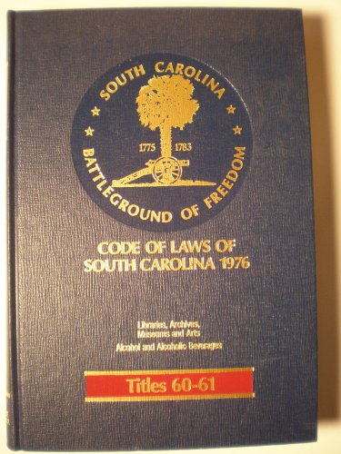 Code of Laws of South Carolina 1976 (Libraries, Archives, Museums and ...