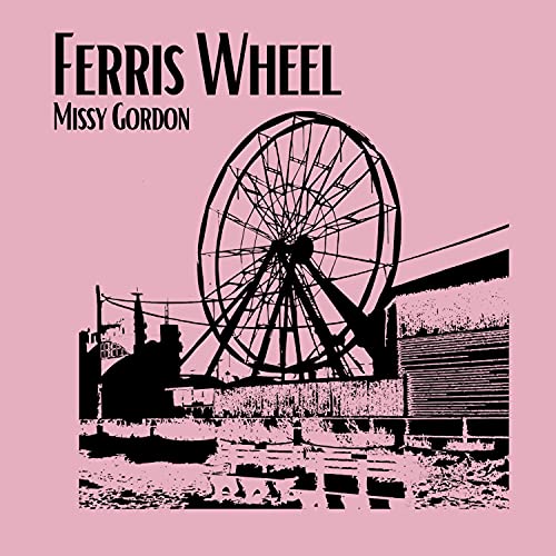 Ferris Wheel de Missy Gordon en Amazon Music Unlimited