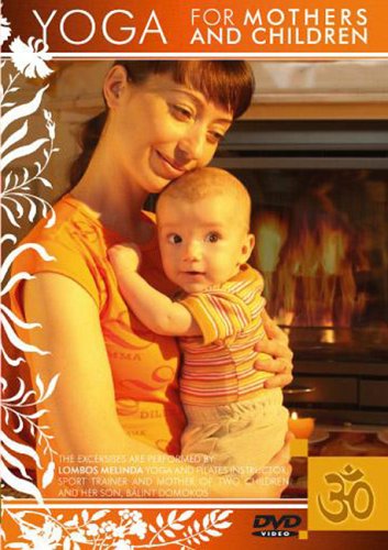 Amazon.com: Yoga for Mothers and Children : Melinda Lombos, Peter ...