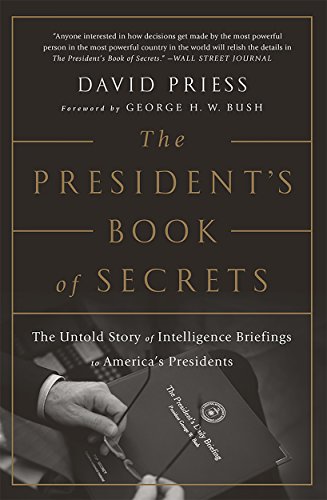 The President's Book of Secrets: The Untold Story of Intelligence ...