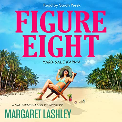 Amazon.com: Figure Eight: Yard-Sale Karma: Val Fremden Midlife ...