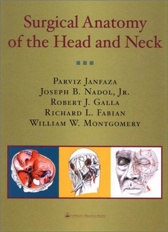 Surgical Anatomy of the Head and Neck: Janfaza, Parviz, M.D., Nadol ...