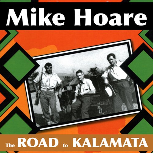 Amazon.com: The Road to Kalamata (Audible Audio Edition): Mike Hoare ...
