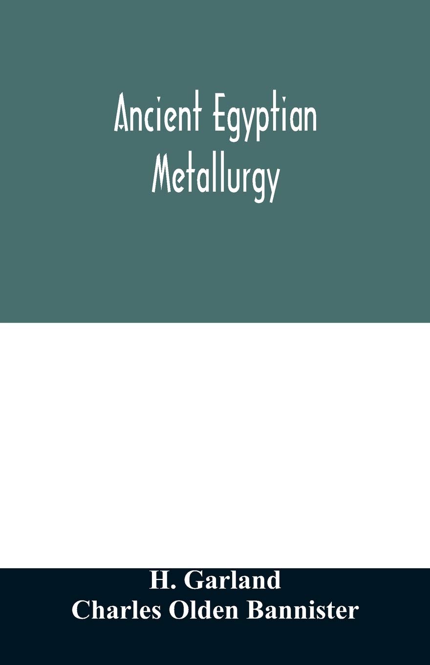 Buy Ancient Egyptian metallurgy Book Online at Low Prices in India ...