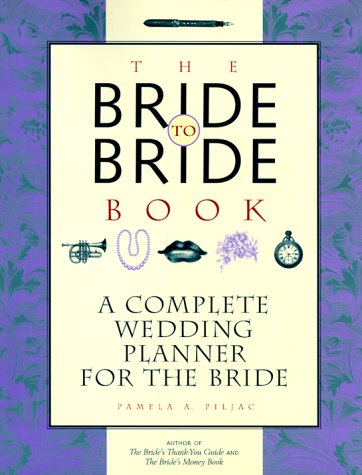 Buy Bride-to-Bride Book: A Complete Wedding Planner for the Bride Book ...