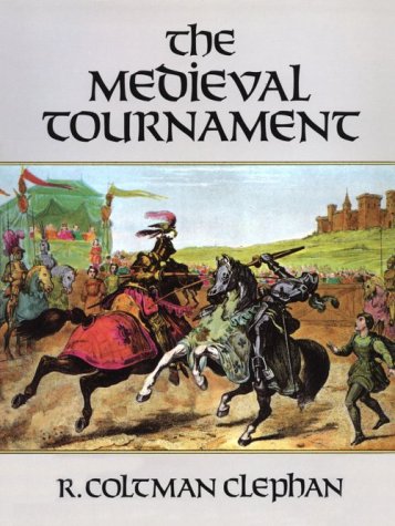 Mediaeval Tournament: Amazon.co.uk: Clephan, R.Coltman: 9780486286204 ...