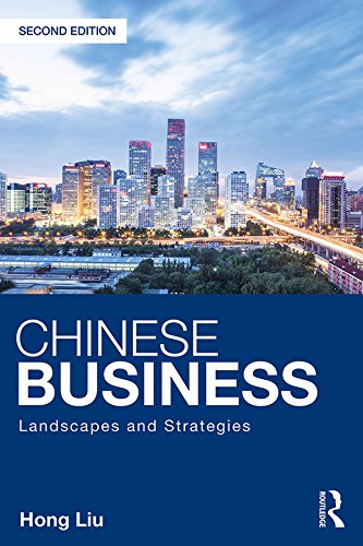 Amazon.com: Chinese Business: Landscapes and Strategies eBook : Liu ...