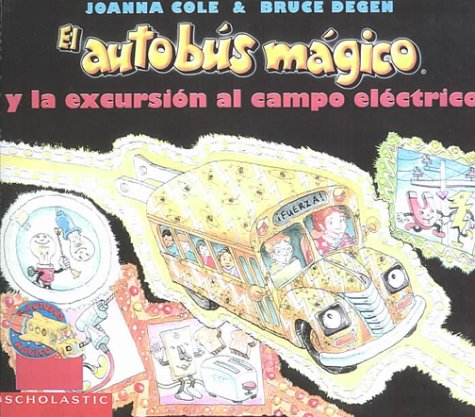 El autobus magico y la excursion al campo electrico / The Magic School ...