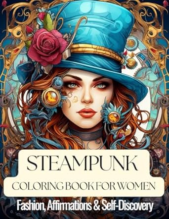 Amazon.com: Steampunk Coloring Book for Women Fashion, Affirmations ...