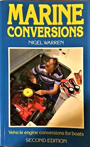 Marine Conversions: Vehicle Engine Conversions for Boats: Warren, Nigel ...