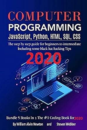 Computer Programming JavaScript, Python, HTML, SQL, CSS: The step by ...