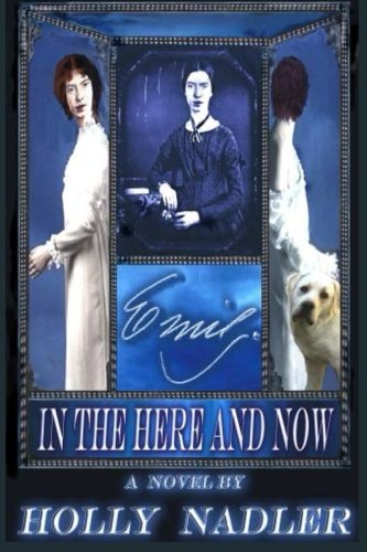 Emily: In The Here And Now by Holly Nadler (2015-09-14): Holly Nadler ...