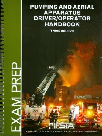 Pumping and Aerial Apparatus Driver/Operator Handbook, 3/e, Exam Prep ...