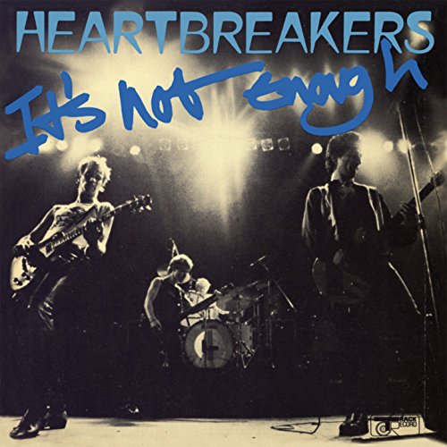 Play It's Not Enough by Heartbreakers, Johnny Thunders, Walter Lure ...